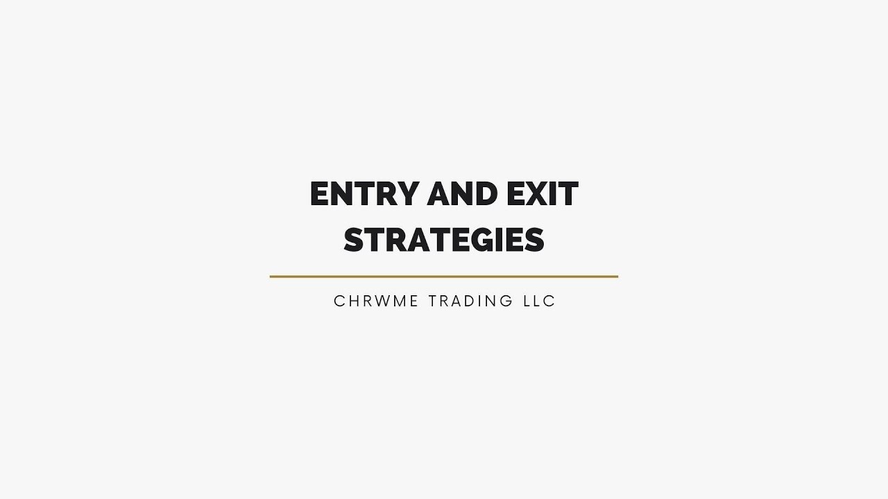 Entry and Exit Strategies - YouTube