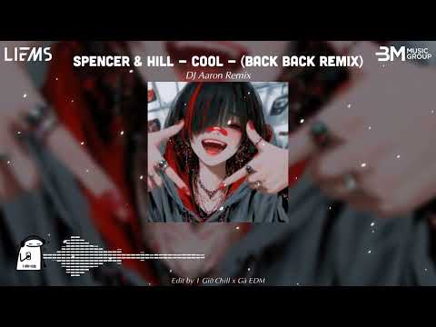 Spencer Hill - Cool Remix (DJ Aaron Remix Tiktok 2025) Back Back Remix || Hot Tiktok Douyin