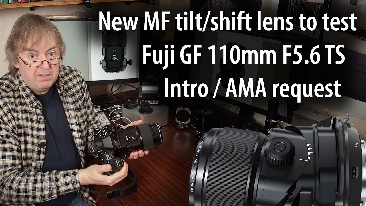 New Fujifilm GF 110mm F5.6 T/S Macro lens arrives to review. Tilt shift ...