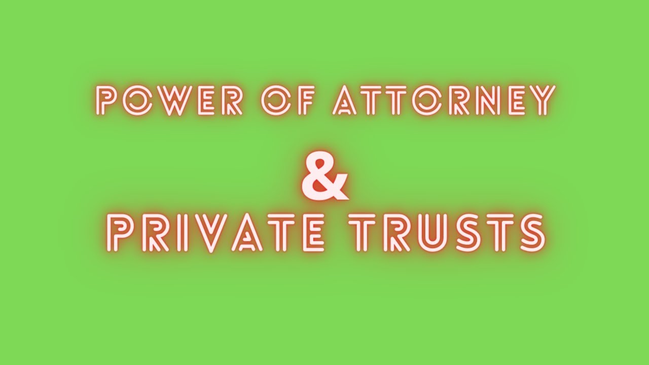 Lasting POA Plus Trusts etc etc - YouTube