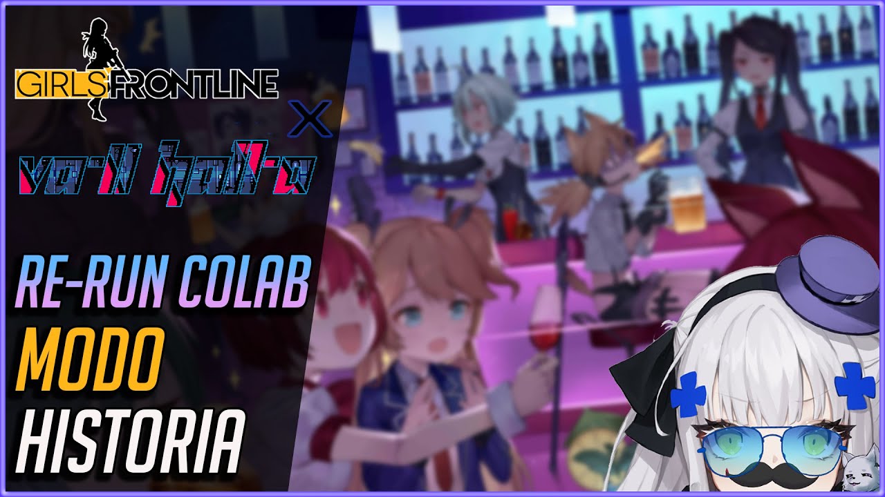 【Girls Frontline】Evento colab VA-11 HALL-A - Historia Narrada | #3 ...