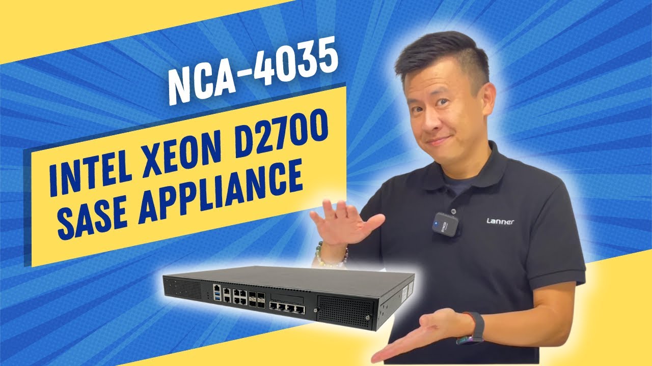Product Insight Episode 32: Intel Xeon D2700 uCPE and SASE Appliance ...