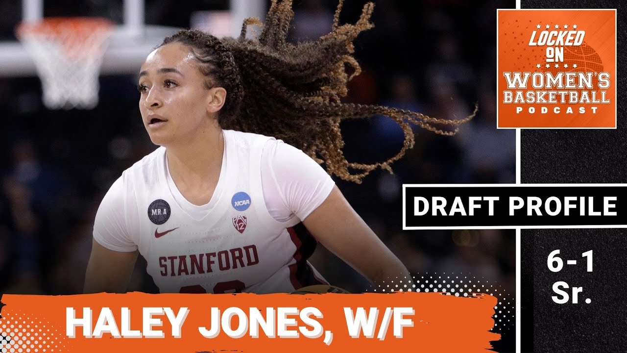 Stanford's Haley Jones is the most polarizing prospect in 2023 WNBA ...