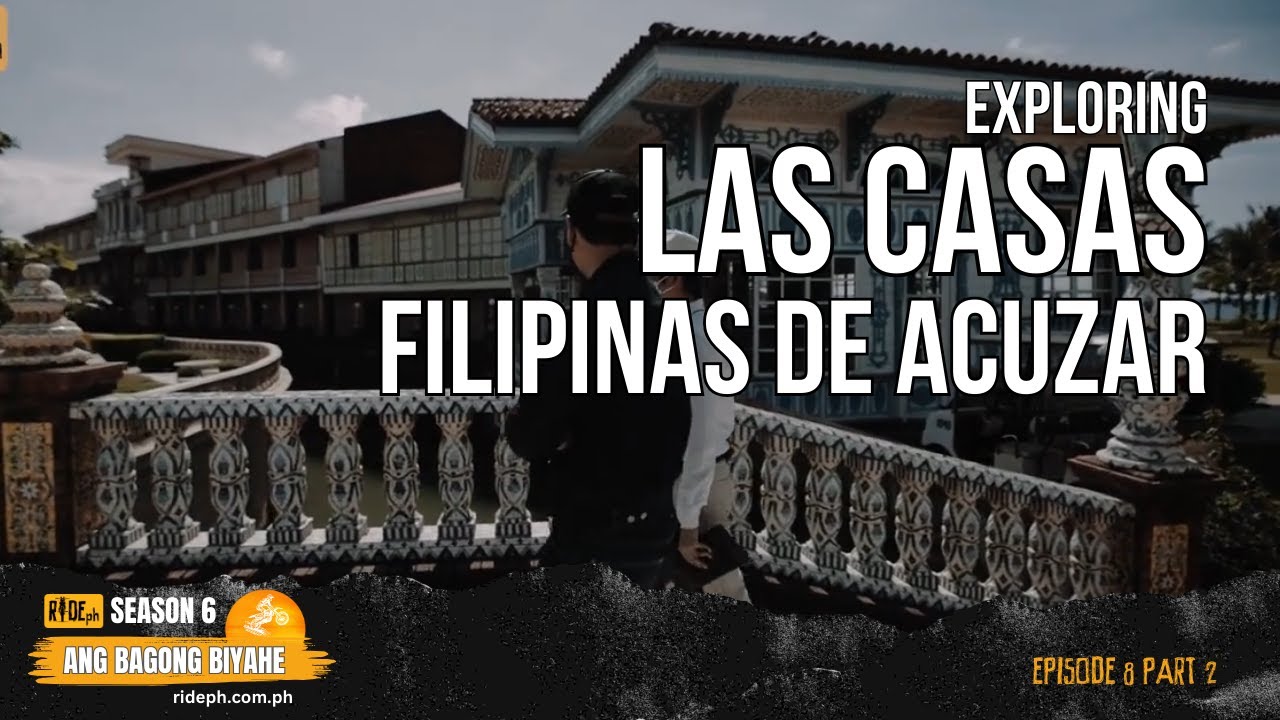 Ride PH S06EP08P2: Las Casas Filipinas: A Journey Through Restored ...