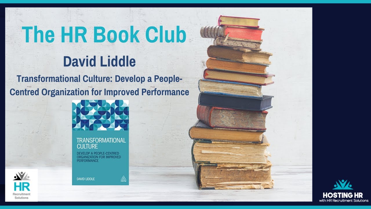 The HR Book Club - David Liddle discusses "Transformational Culture ...