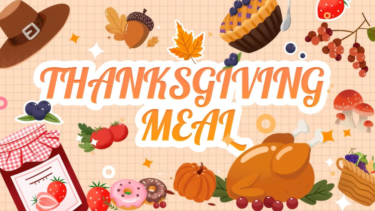 Create a thankful video with our 'Thanksgiving Meal' resources ...