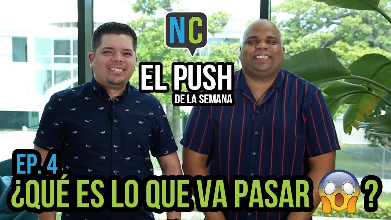 El Push De La Semana Ep. 4: ¿Qué Es lo que va pasar😱? - YouTube