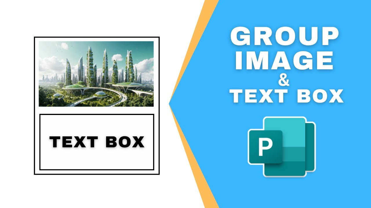How to Group Images and Text Boxes in Microsoft Publisher - YouTube