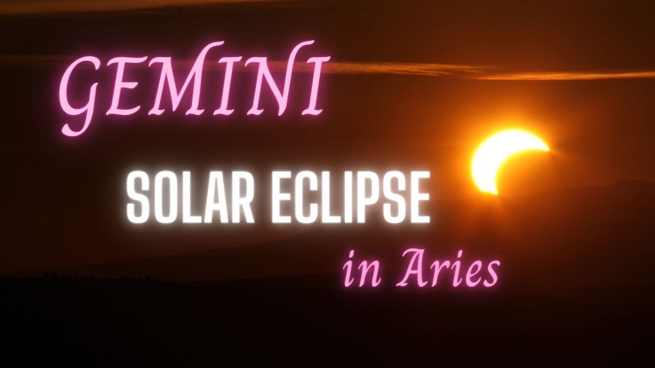 GEMINI ~ SOLAR ECLIPSE in Aries ~ Energy & Tarot Reading April 8 #tarot ...