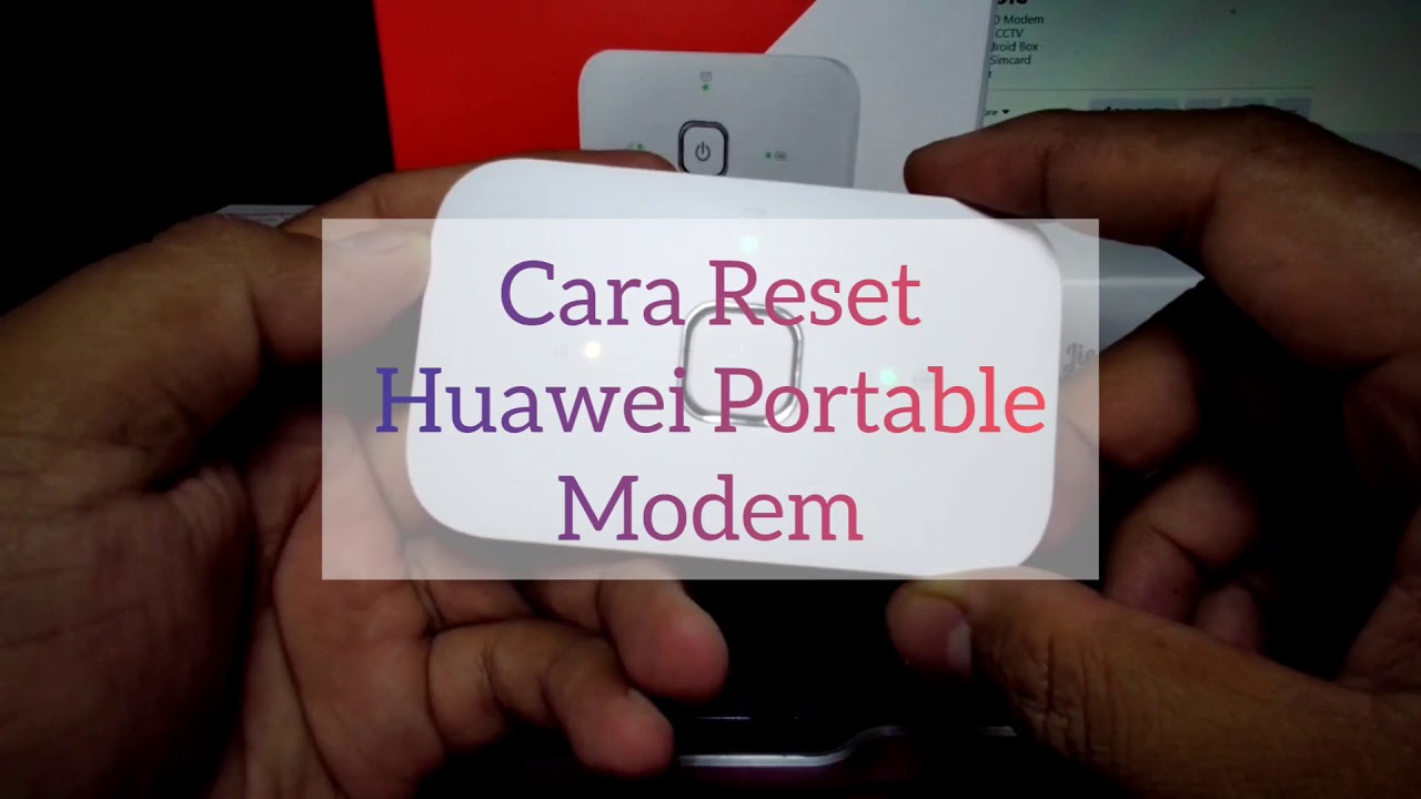 Cara Reset Modem Portable Huawei E5573/E5577 dll - YouTube