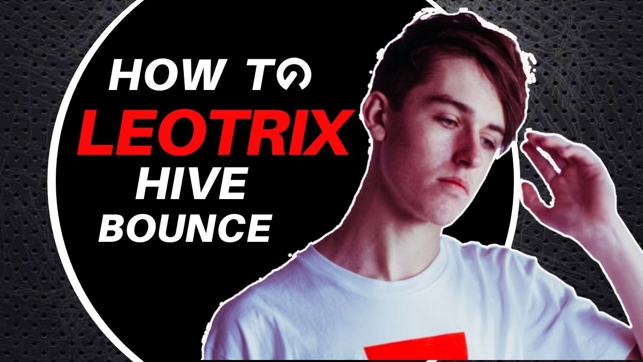 How To: Leotrix - Hive Bounce | Super Easy Ableton Technique! - YouTube