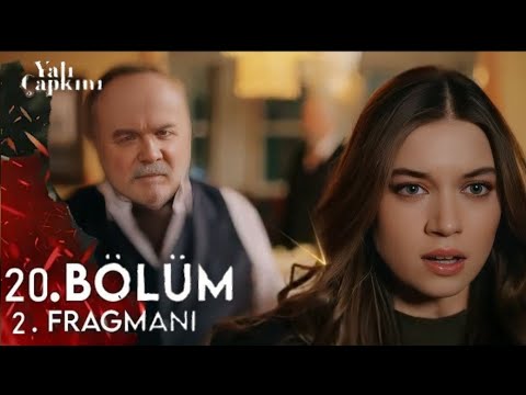 Yalı Çapkını 20.Bölüm 2.Fragmanı