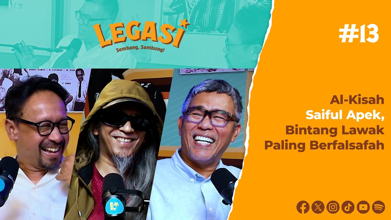LP13 : Al-Kisah Saiful Apek, Bintang Lawak Paling Berfalsafah - YouTube