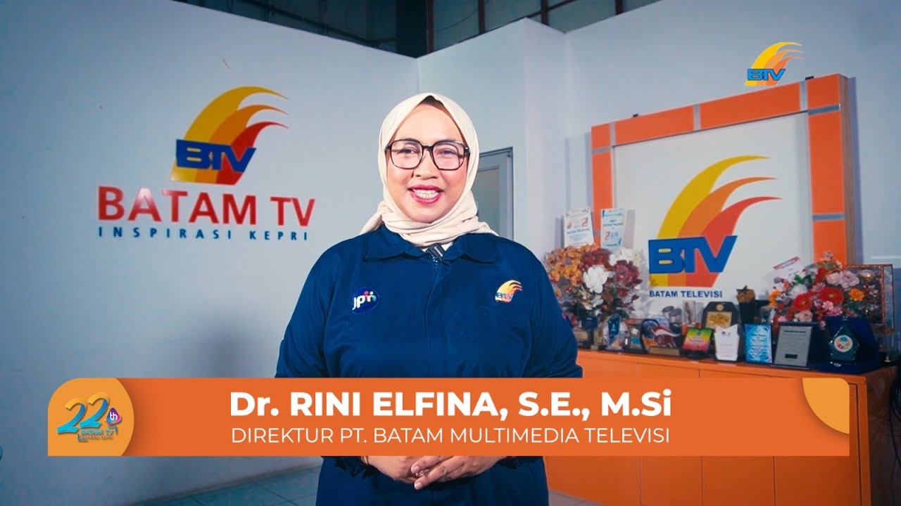 PSA HUT BATAM TV 22 TAHUN - DIREKTUR BATAM TELEVISI - YouTube