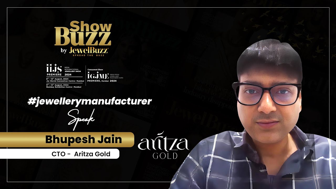 Meet India's finest Jewellery Manufacturer Bhupesh Jain, CTO - Aritza ...