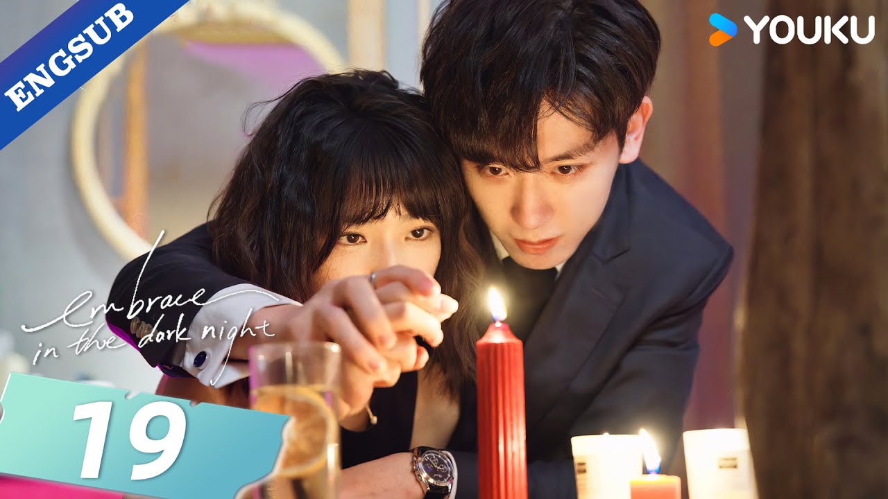 【ENG SUB】Embrace in the Dark Night💕 EP19 | Ren Yunjie / Fang Jin / Liu ...