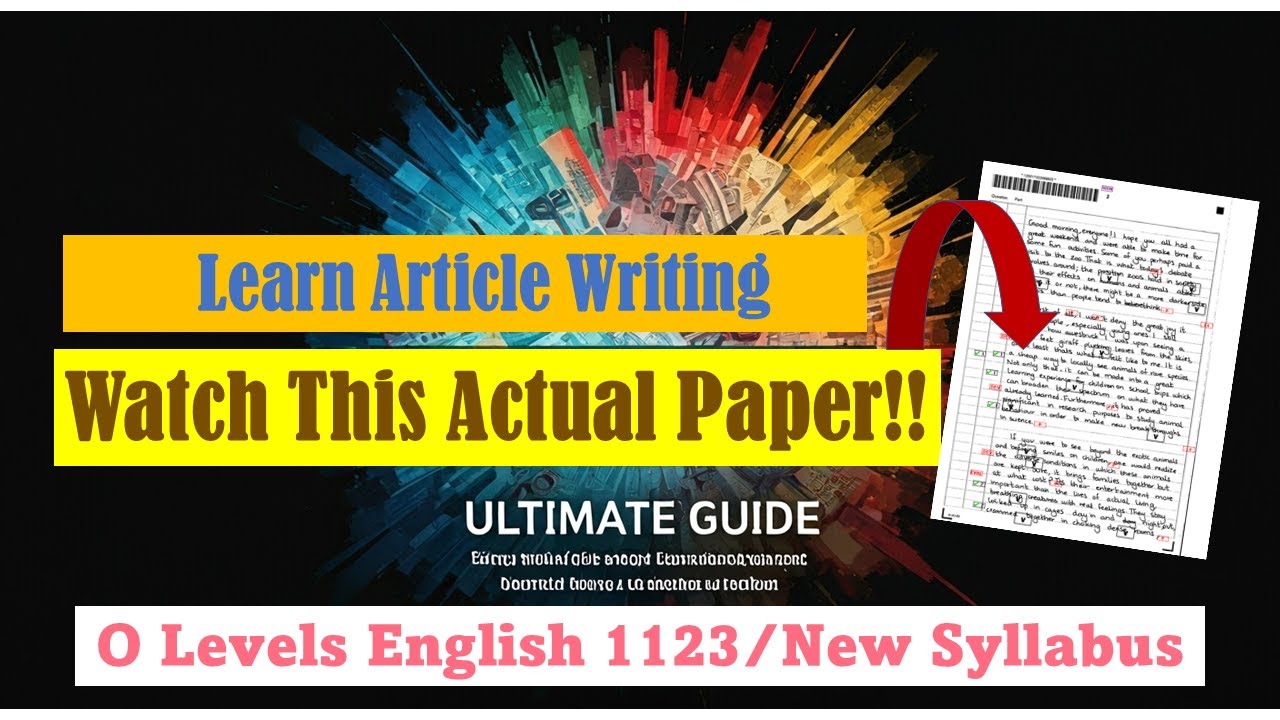 How to Write Article/Actual Paper #paper2 #english #olevels#cie - YouTube
