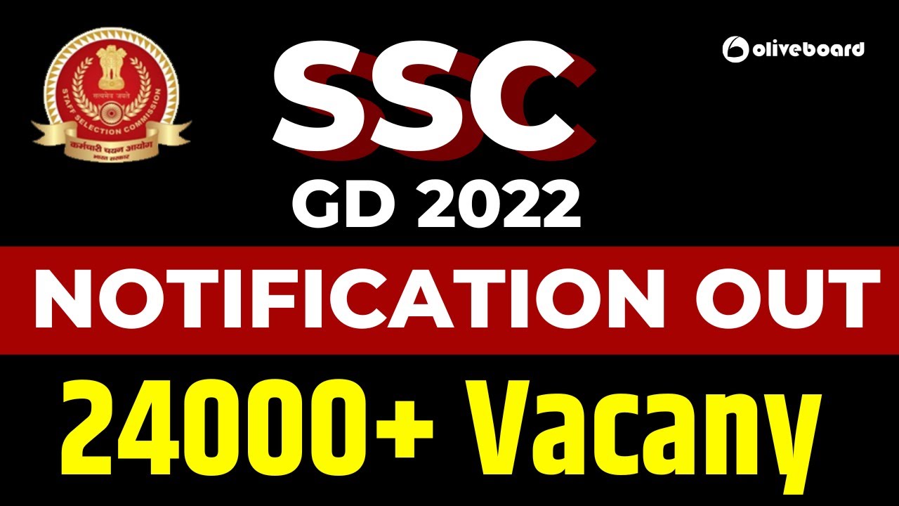 SSC GD 2022 | SSC GD Notification Out | SSC GD 2022 24000++ Vacancy # ...