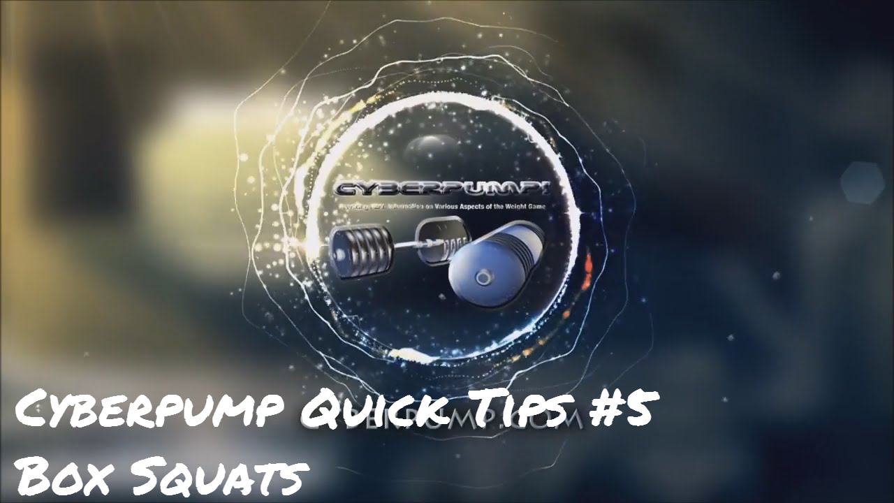 Cyberpump Quick Tips #5 - Box Squats - YouTube