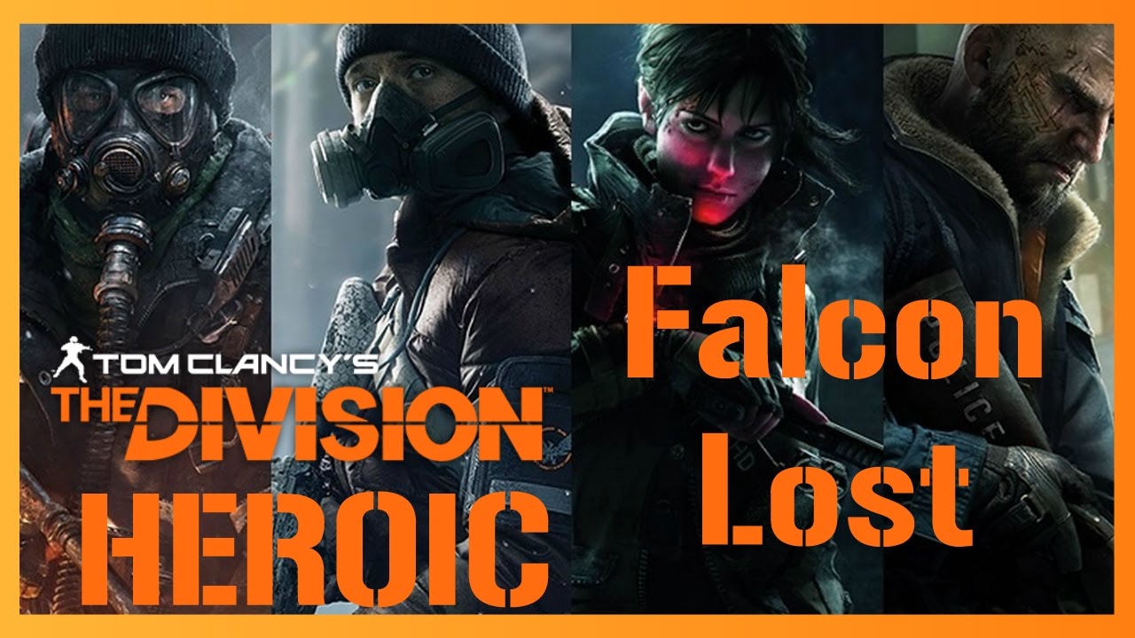 The Division - Falcon Lost HEROIC MODE - YouTube