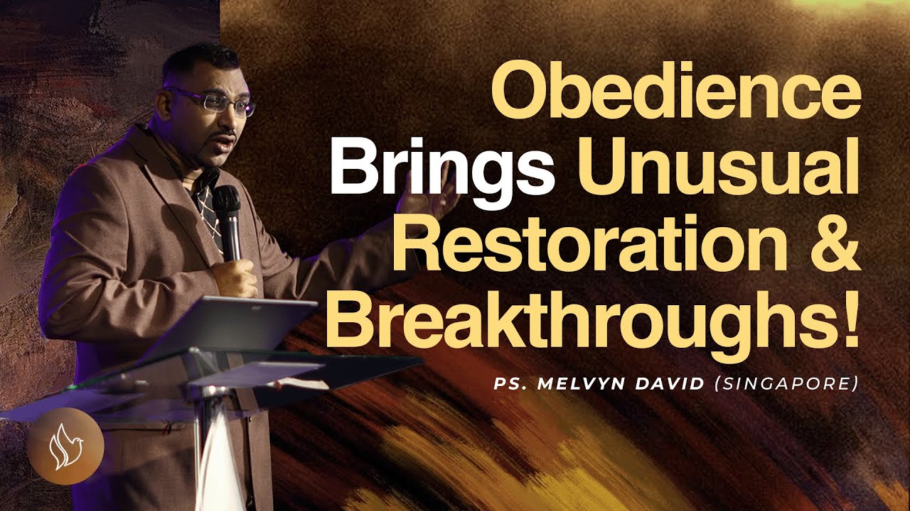 OBEDIENCE BRINGS UNUSUAL RESTORATION & BREAKTHROUGH | PS. MELVYN DAVID | YHS CHURCH SURABAYA ...