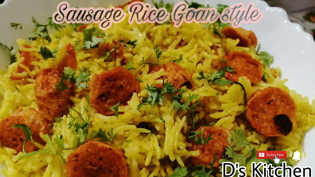 Sausage Rice in GOAN style | Goan sausage rice / pulao | D's Kitchen ...