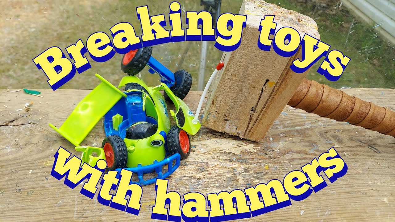 Breaking toys with hammers part 8 - YouTube