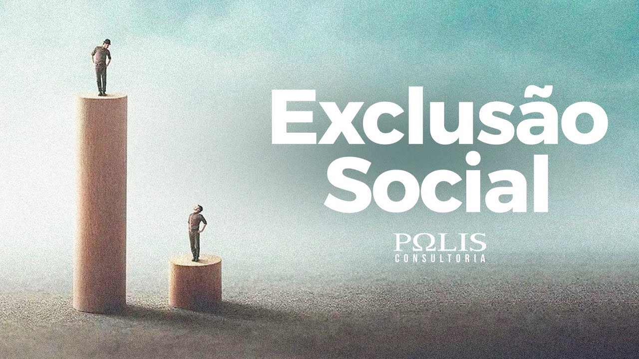 EXCLUSÃO SOCIAL Resumo de Sociologia - Polis Consultoria - YouTube