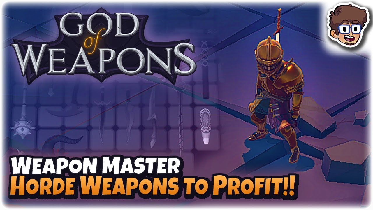 Weapon Master, Horde Weapons to PROFIT!! | God of Weapons - YouTube