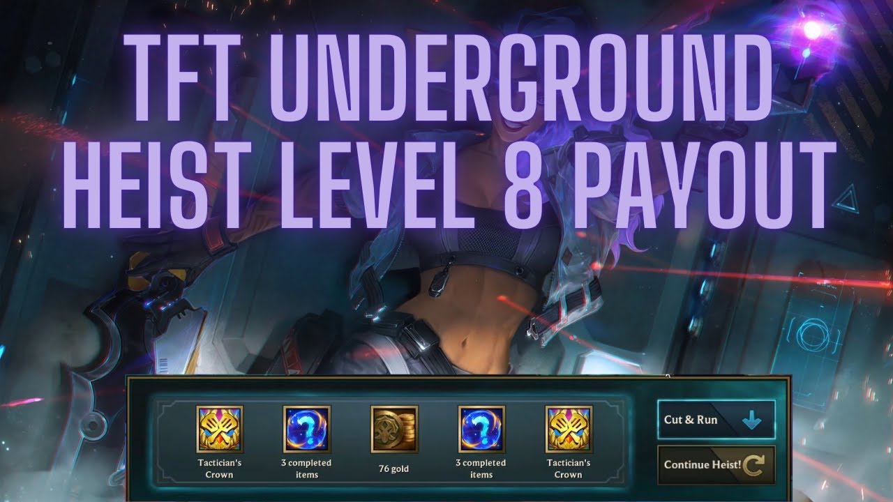 TFT Underground heist level 8 payout SET 8.5 - YouTube