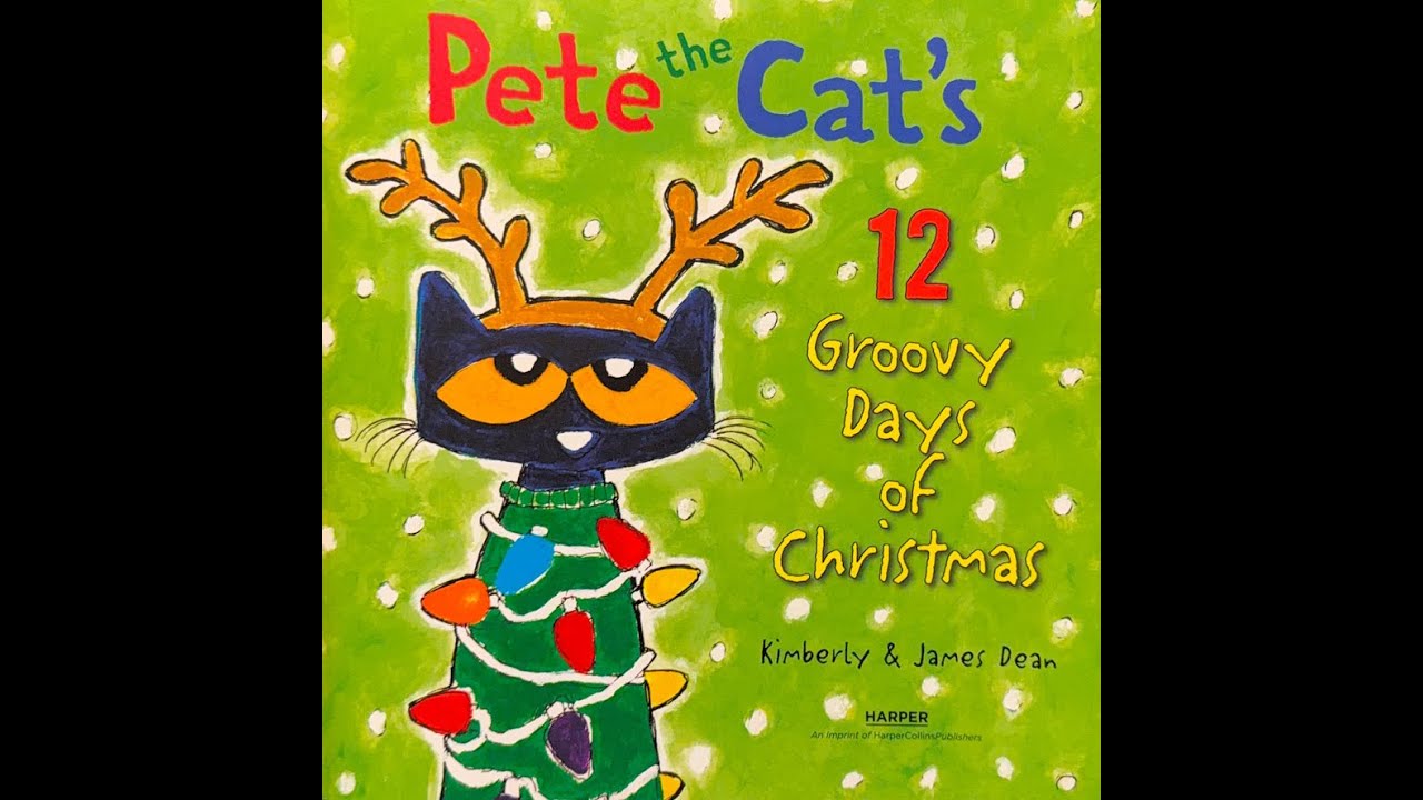 Read Aloud Kids Books [Pete the Cat 12 Groovy Days of Christmas] - YouTube