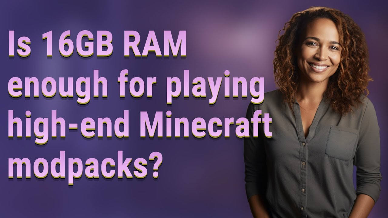 Is 16GB RAM enough for playing high-end Minecraft modpacks? - YouTube