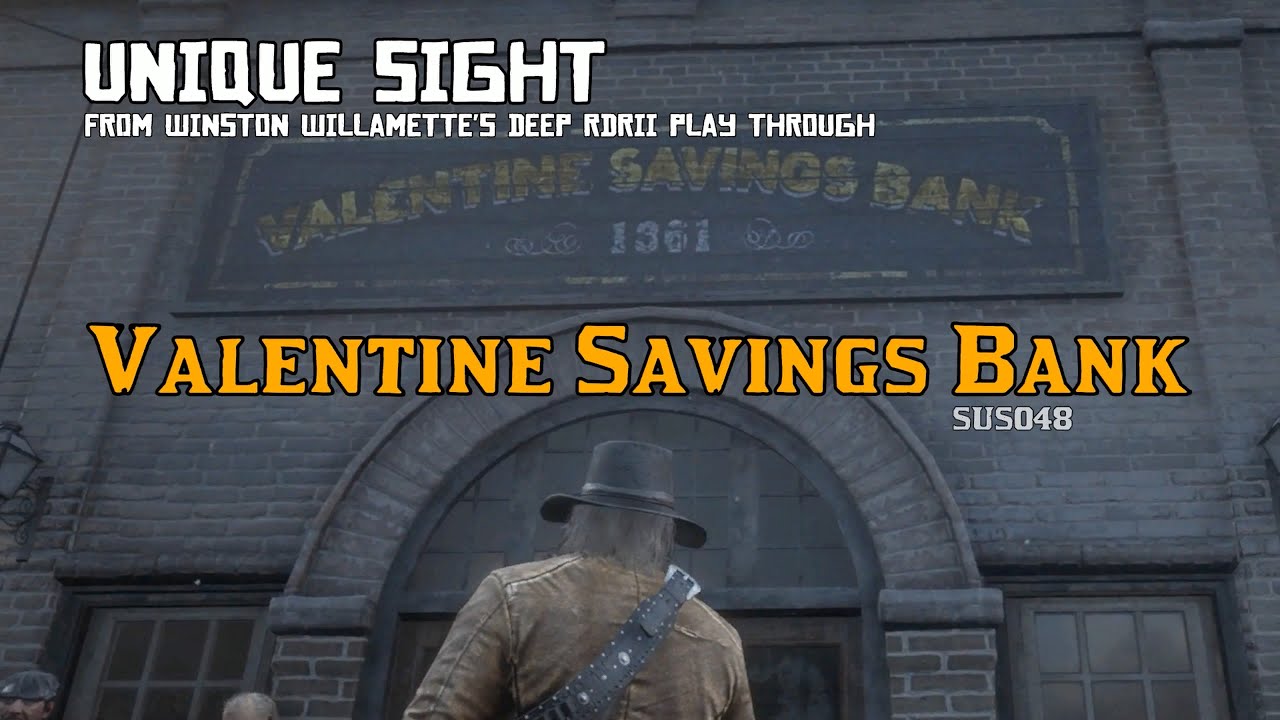 Valentine Savings Bank - Unique Sight [RDRII] - YouTube