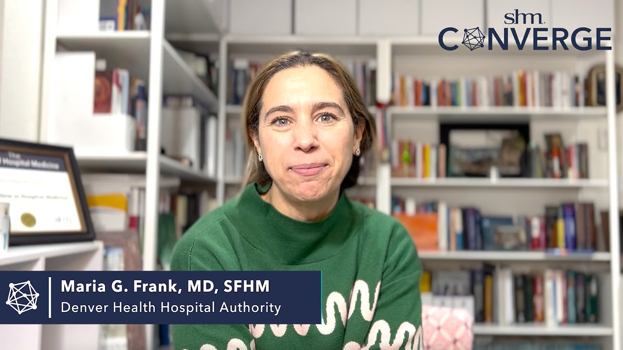 Maria G. Frank, MD, SFHM | SHM Converge 2023 - YouTube
