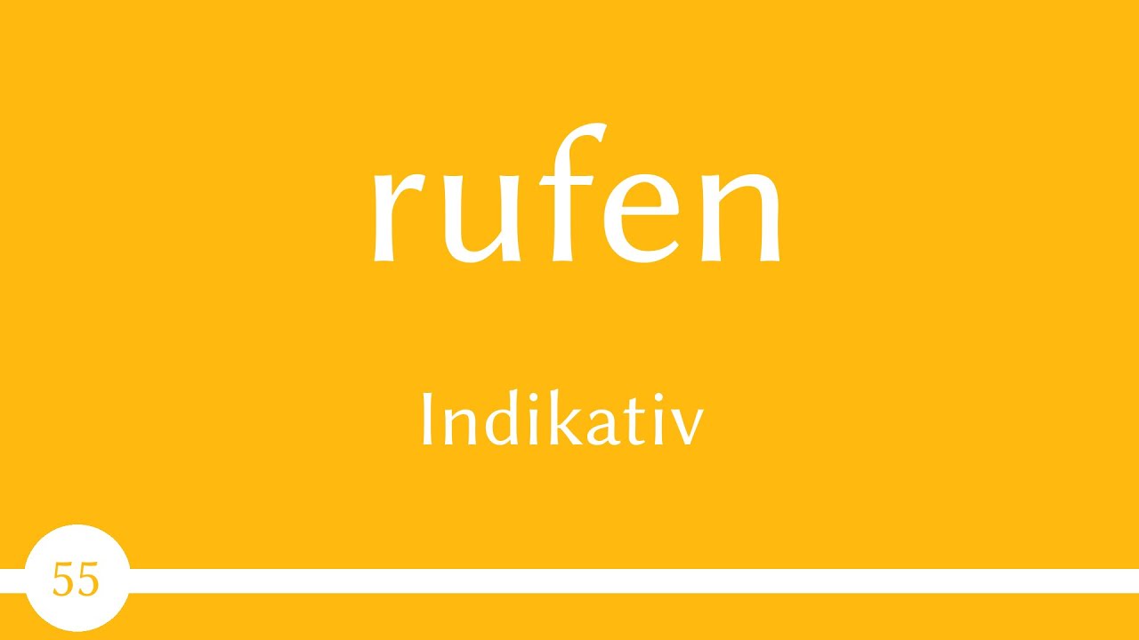 Verb - rufen - Präsens, Präteritum, Perfekt - Konjugation (Verb 55 ...
