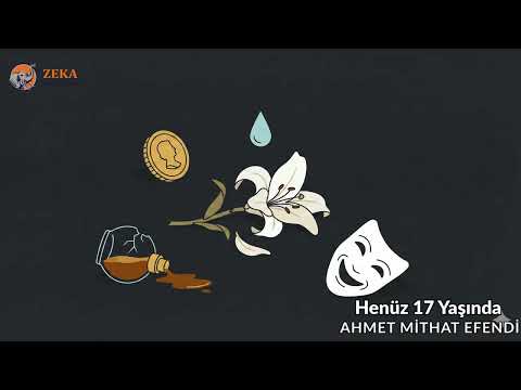 Ahmet Mithat Efendi - HENÜZ 17 YAŞINDA (Eser Özeti ve İncelemesi) | \