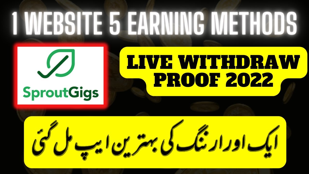 How To Earn Money Learn And Earn Sproutgigs Live Withdraw Proof 2022 ...