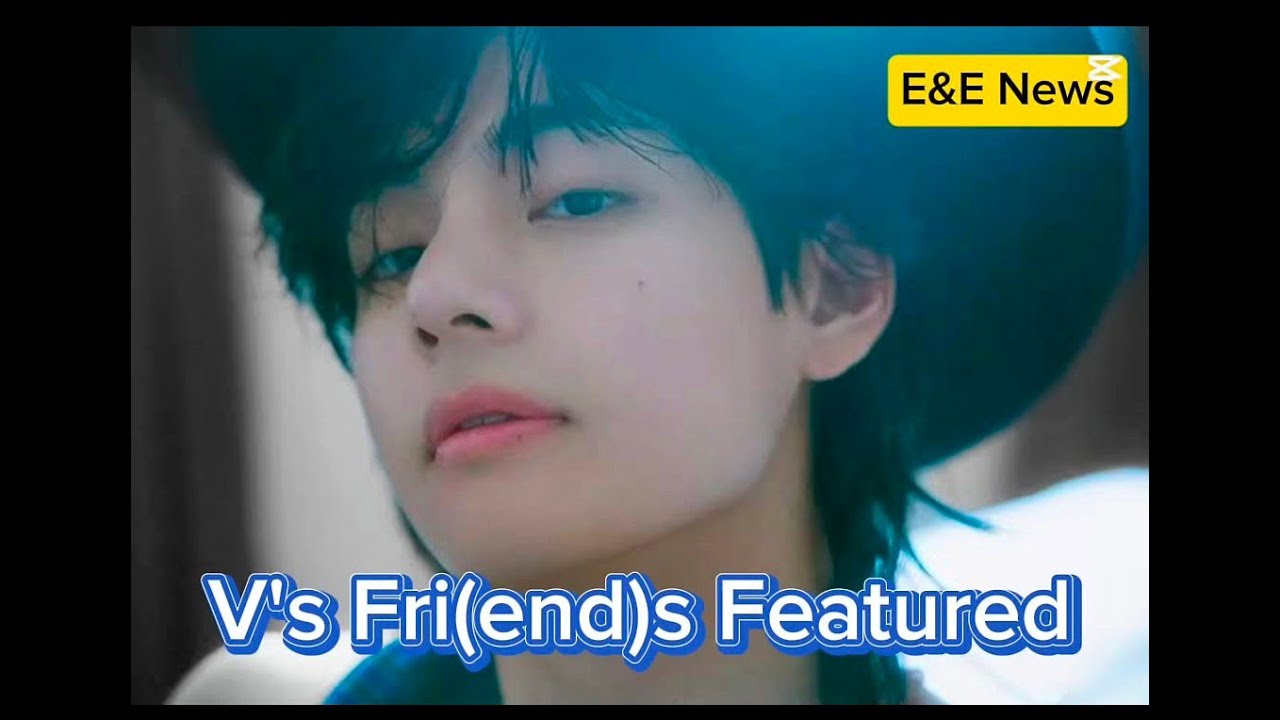BTS's V's Song Friends Featured In A Movie | E&E News - YouTube