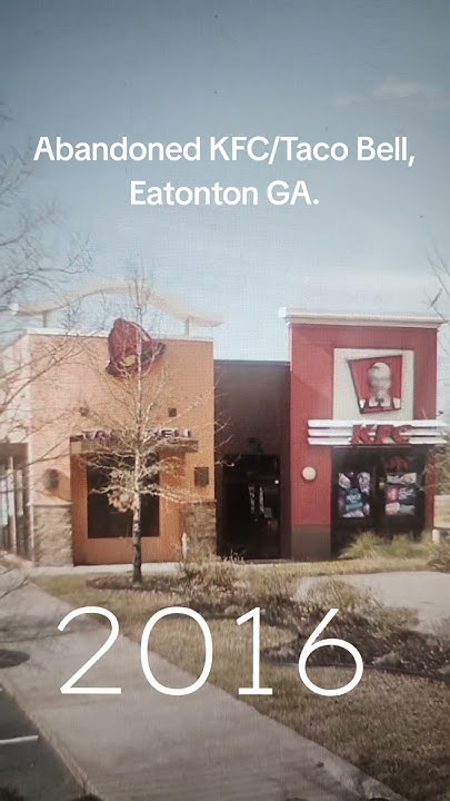 Abandoned KFC/Taco Bell,Eatonton GA. - YouTube