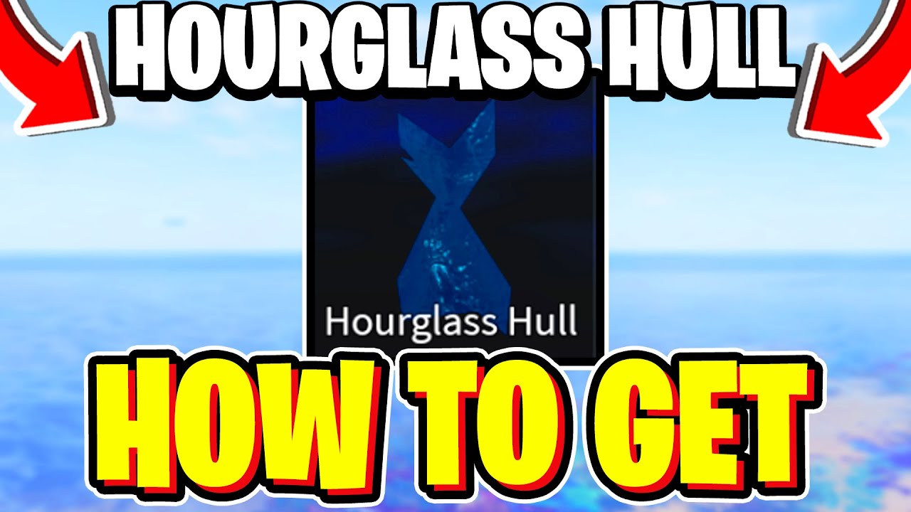 How To GET HOURGLASS HULL In Fisch! (HOURGLASS BOAT GUIDE) Roblox - YouTube