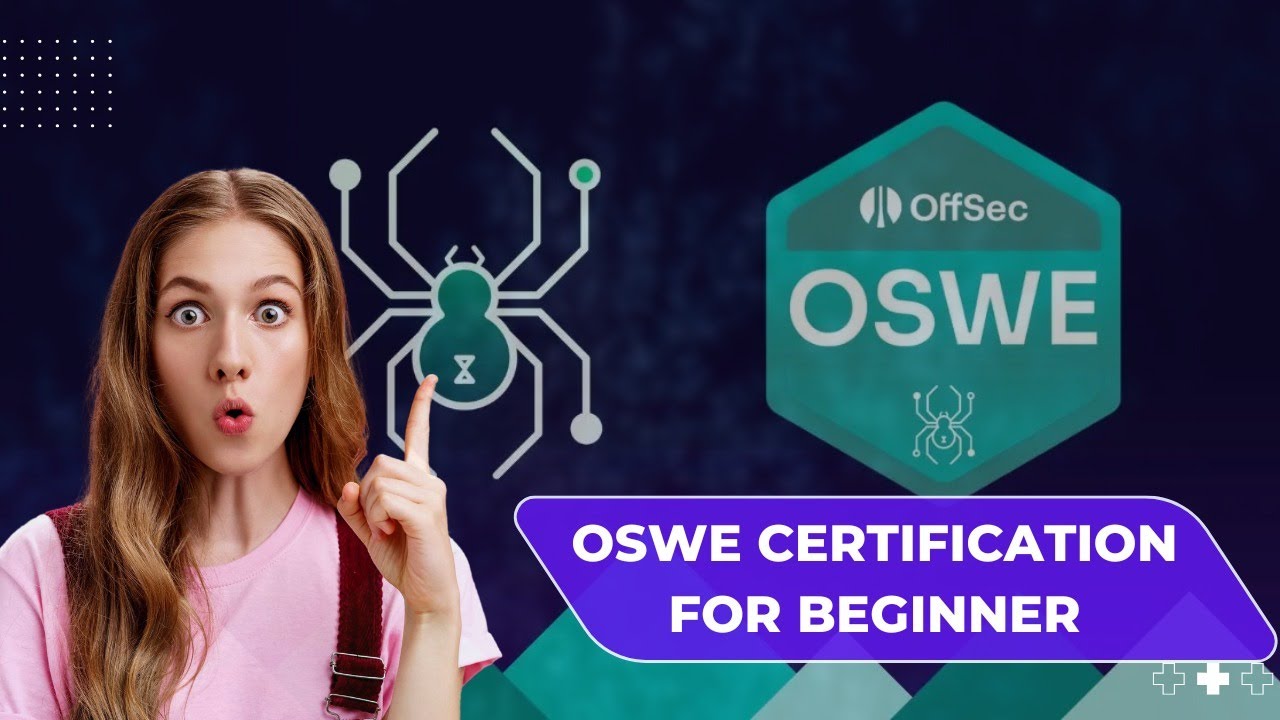 OSWE Certification for Beginners – How to Get Started & Pass the Exam ...