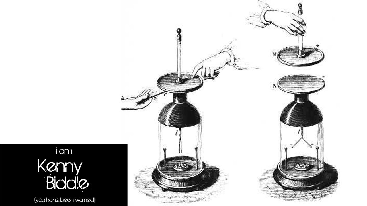 I Am Kenny Biddle: The Electroscope - YouTube