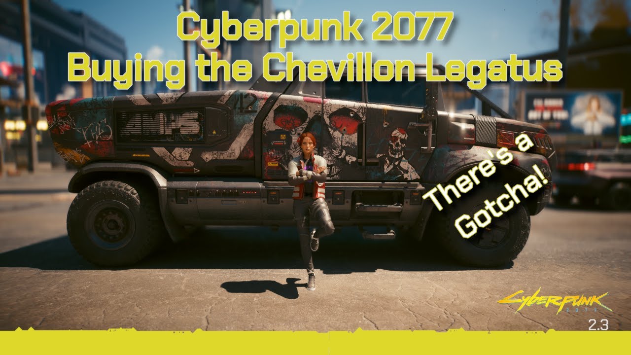 Cyberpunk 2077 - Buying the Chevillon Legatus. There's a catch! - YouTube