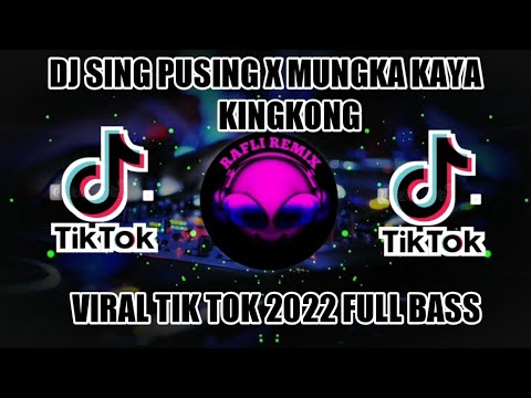 DJ SING PUSING KEPALAKU PUSING MUKA KAYA KINGKONG ALIF CHRIZTO VIRAL ...