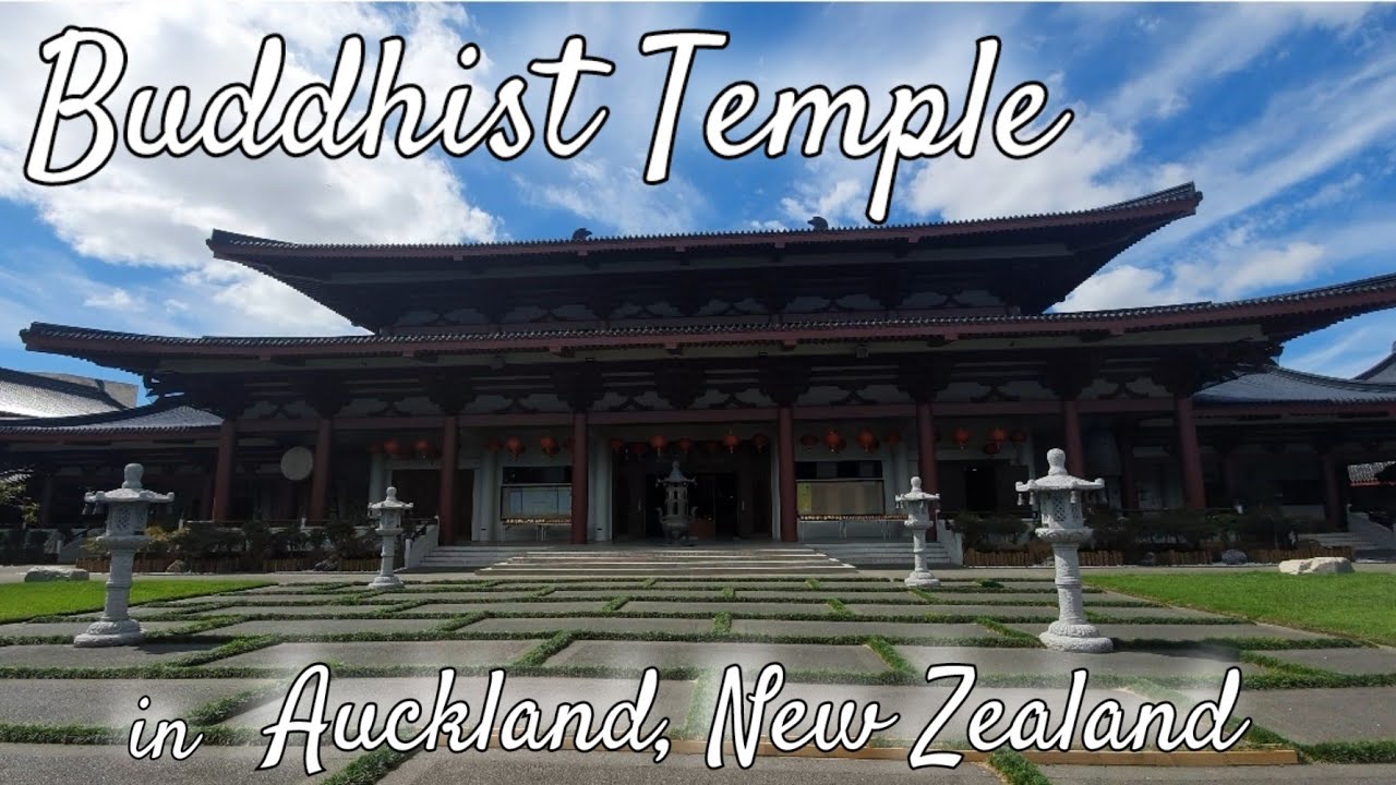 Fo Guang Shan New Zealand | Buddhist Temple in Auckland, New Zealand ...