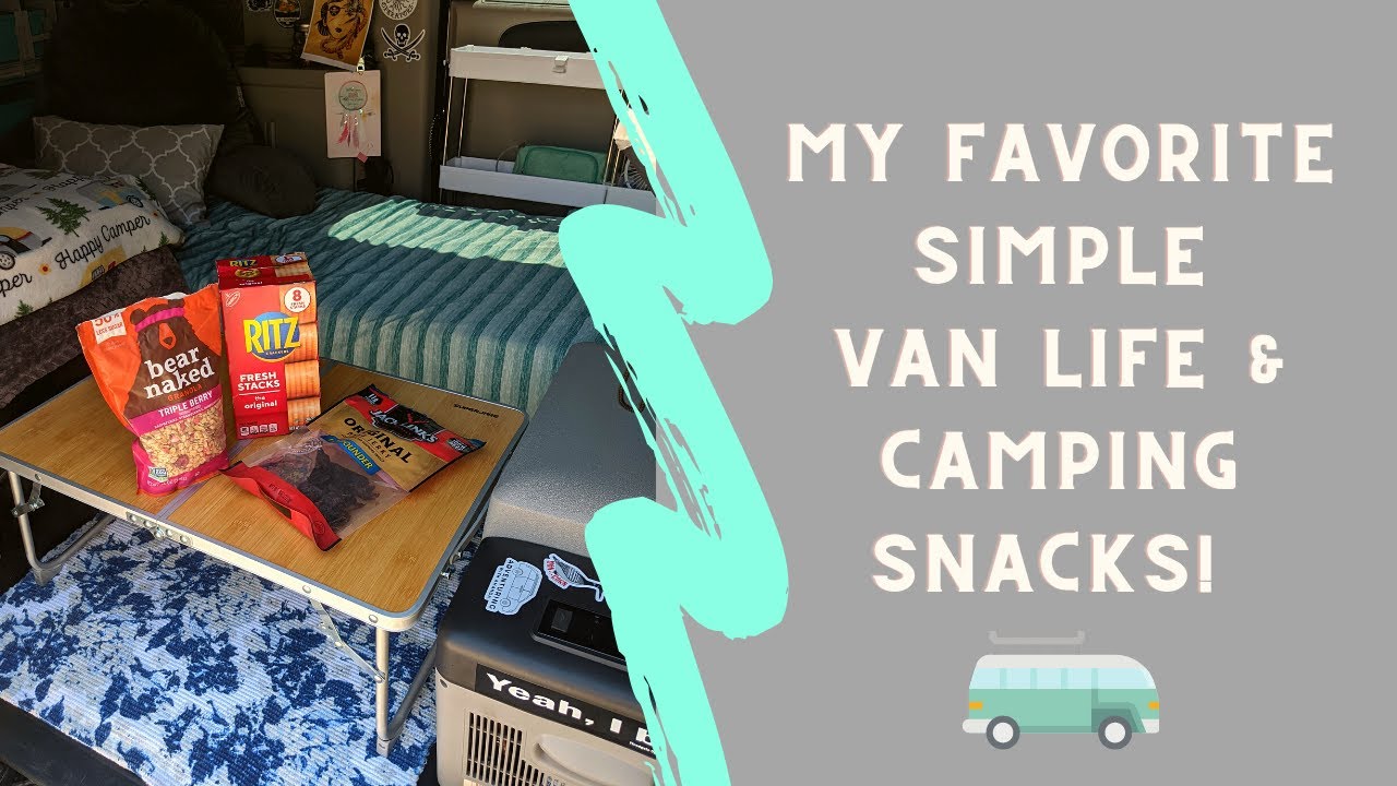 My Favorite Simple Van Life Snacks! | No Cooking or Mess | Minimalist ...