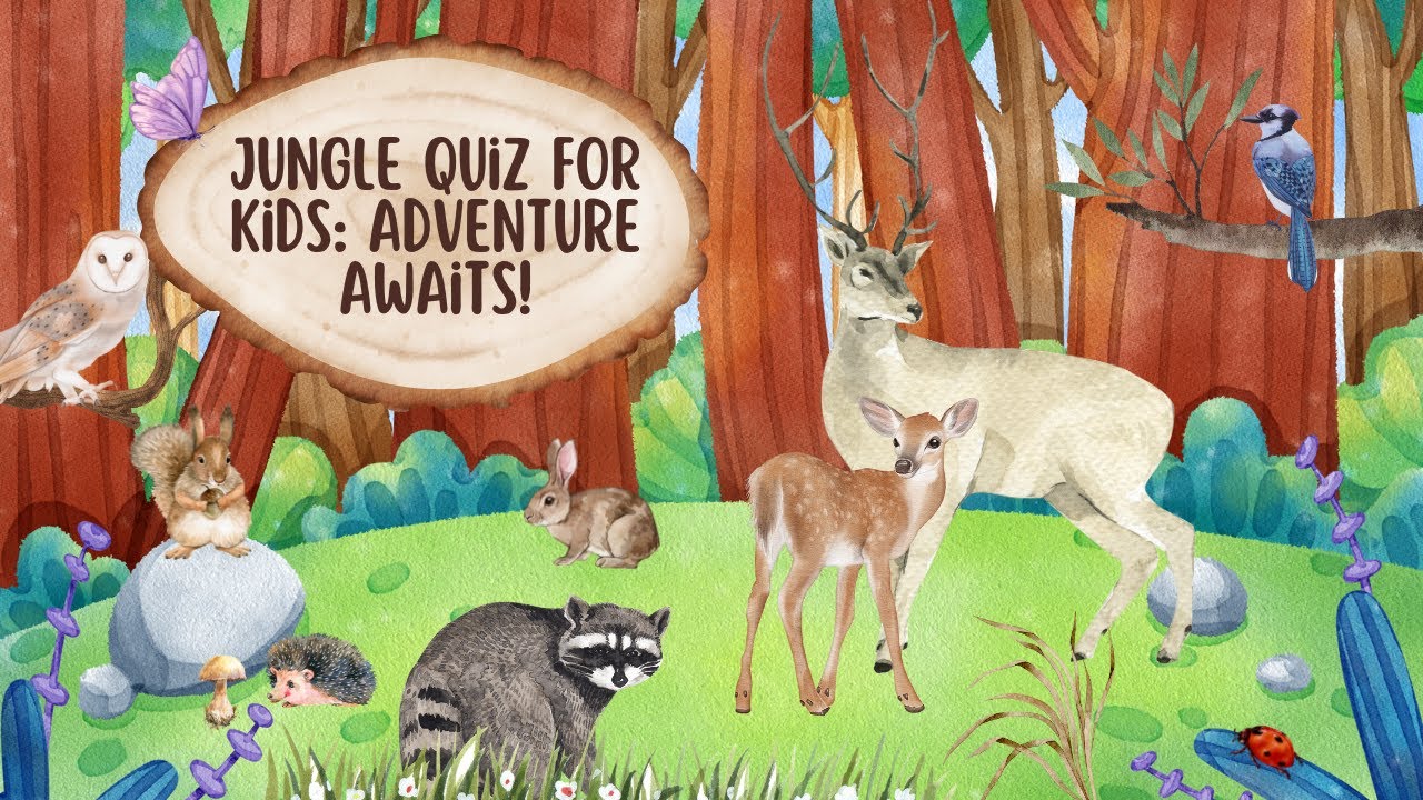 Jungle Quiz for Kids Adventure Awaits | Guess The Animals - YouTube