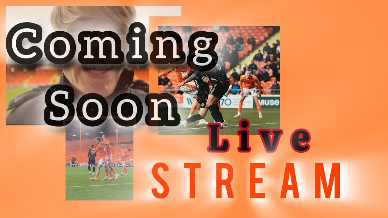 500 subscribers live stream special coming at 7 30! #blackpoolfc #efl 🍊 ...