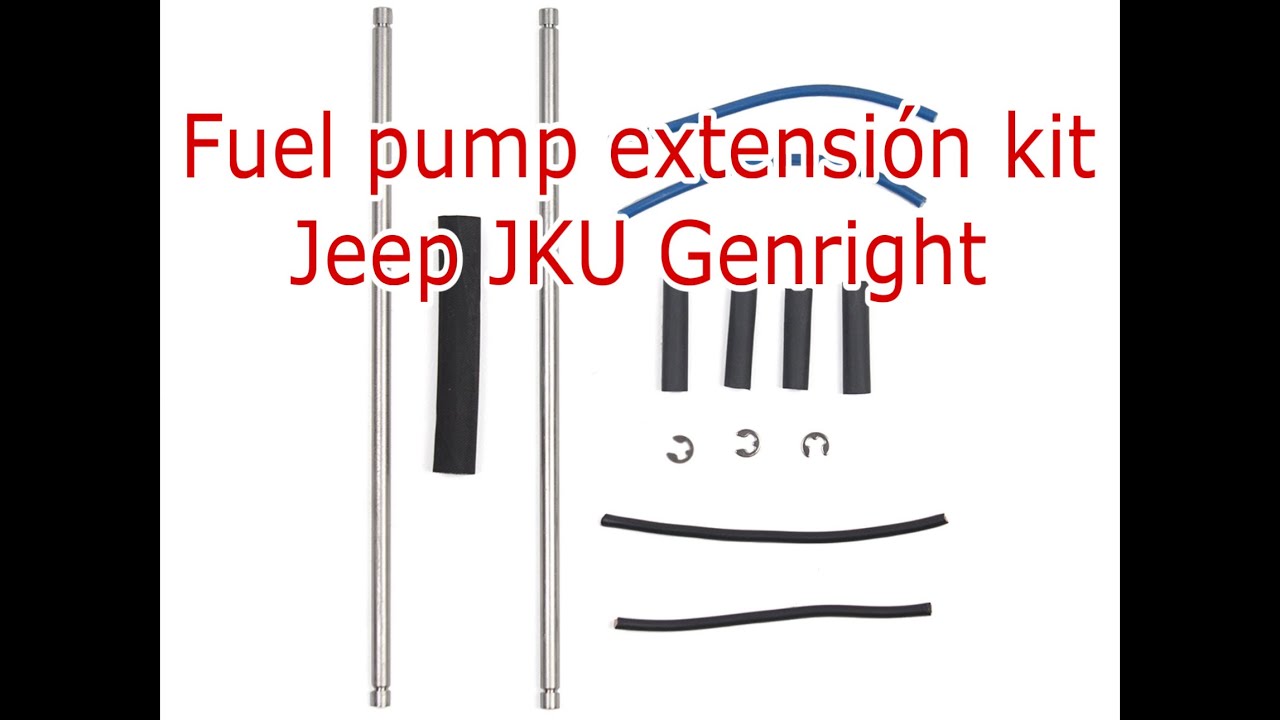 Factory Fuel Pump Extension Kit GENRIGHT en Jeep JKU - YouTube