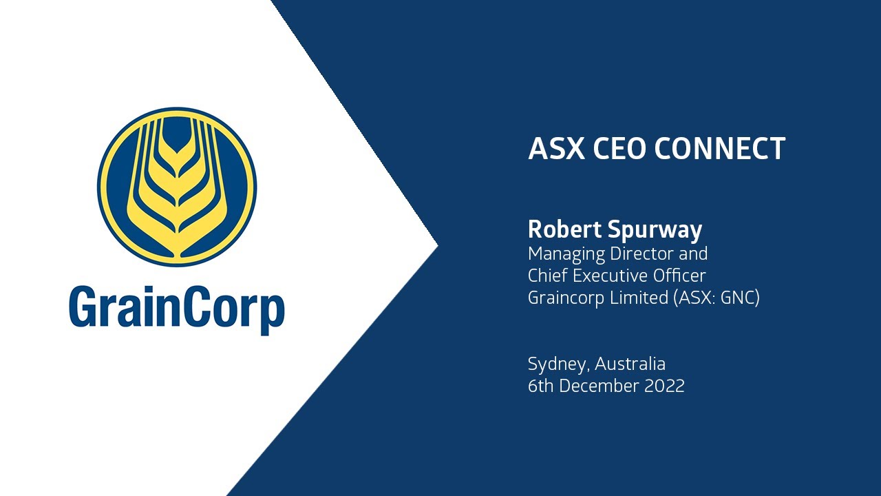 ASX CEO Connect December 2022 - Graincorp Limited (ASX: GNC) - YouTube